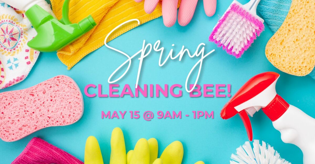 Spring Cleaning Bee! | River West Christian Church